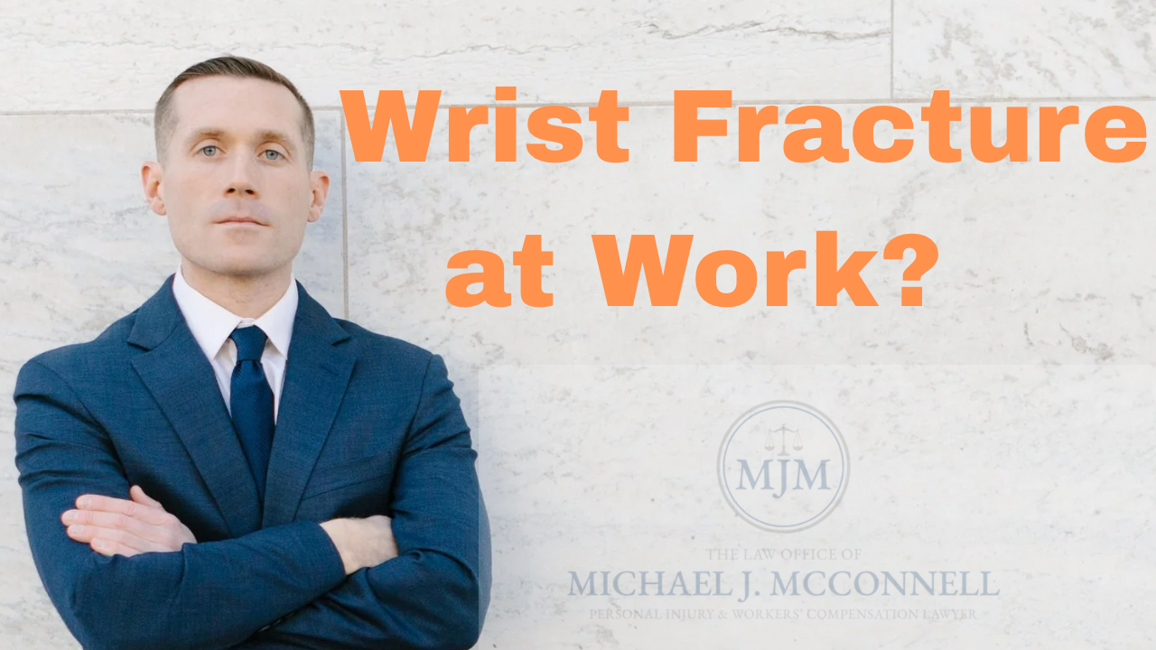 Wrist Fracture at Work? White Plains Workers’ Compensation Attorney ...